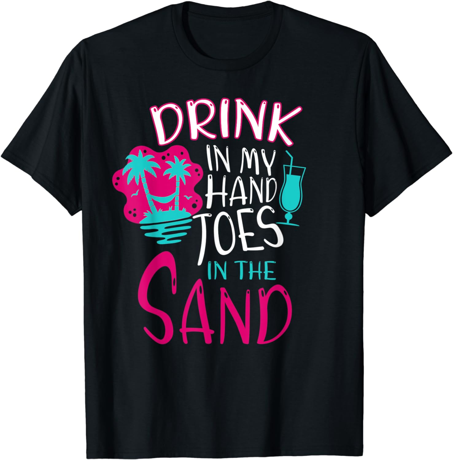 Toes In The Sand Funny Sunny Beach Vacation Summer Vibes T-Shirt ...