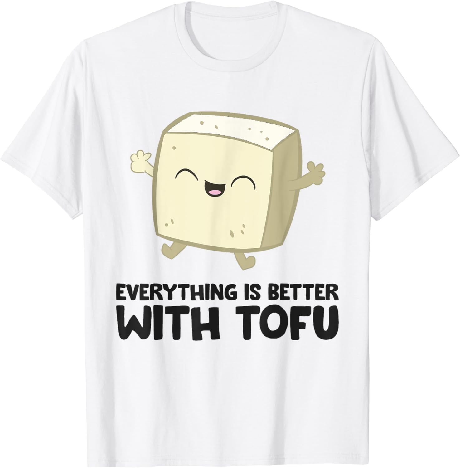 Tofu Vegan Food Everything's Better With Tofu T-Shirt - Walmart.com