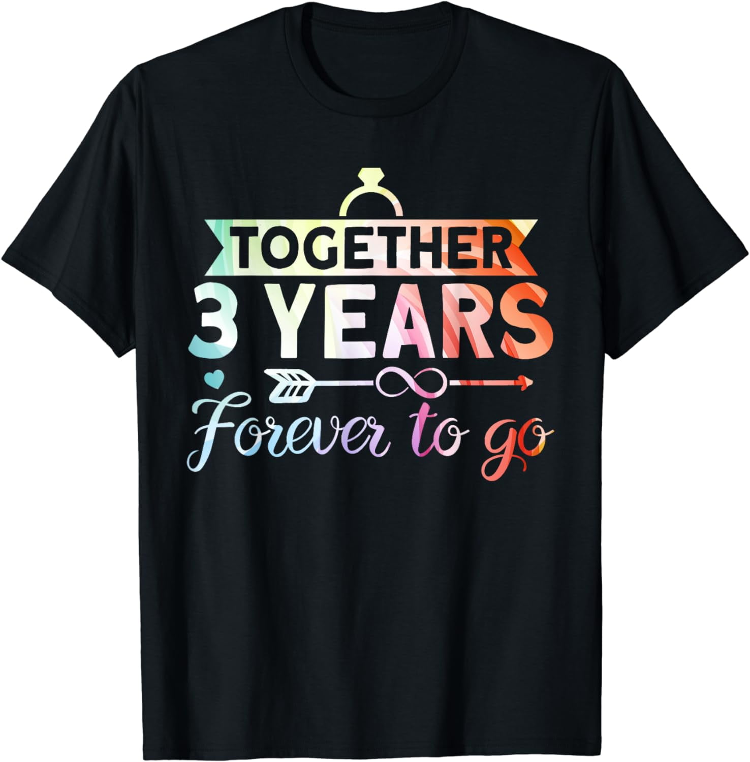 Together 3 Years Forever To Go 3rd Wedding Anniversary T-Shirt ...