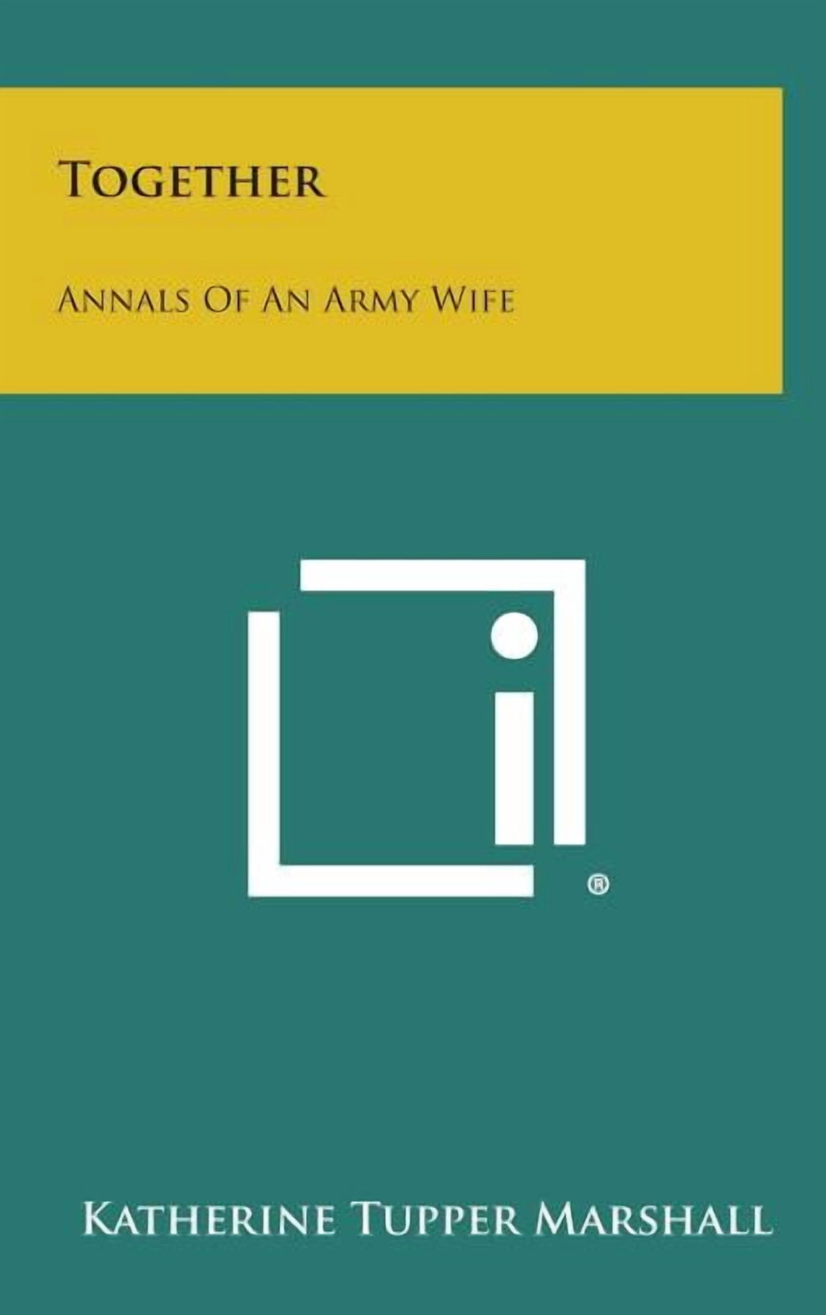 Together: Annals of an Army Wife Hardcover - Walmart.com