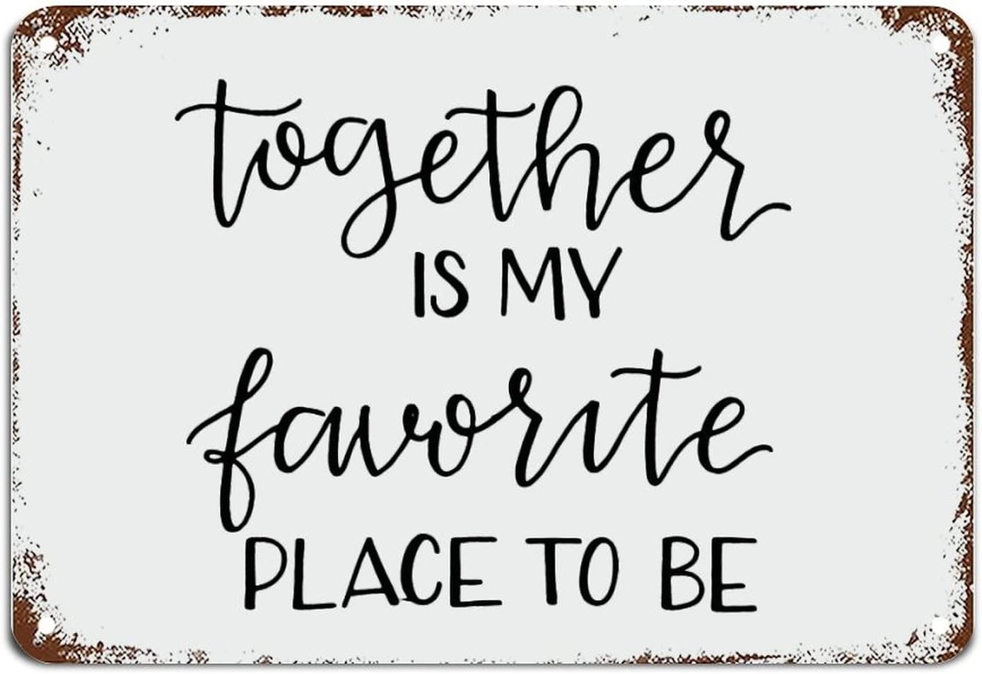 Together is My Favorite Place to Be Sign Hand Lettered Better Signs ...