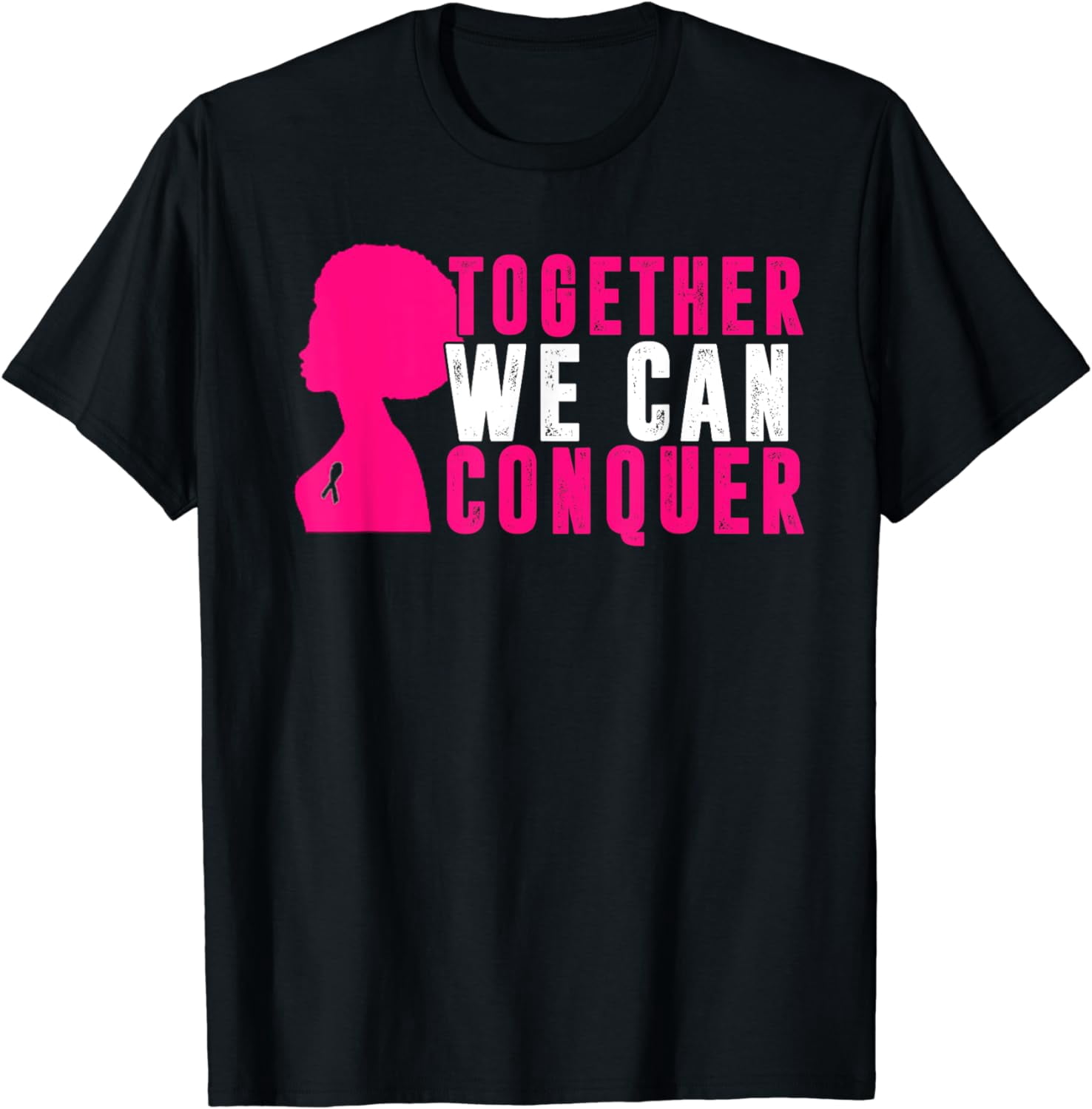 Together We Can Conquer Breast Cancer Awareness T-Shirt01 - Walmart.com