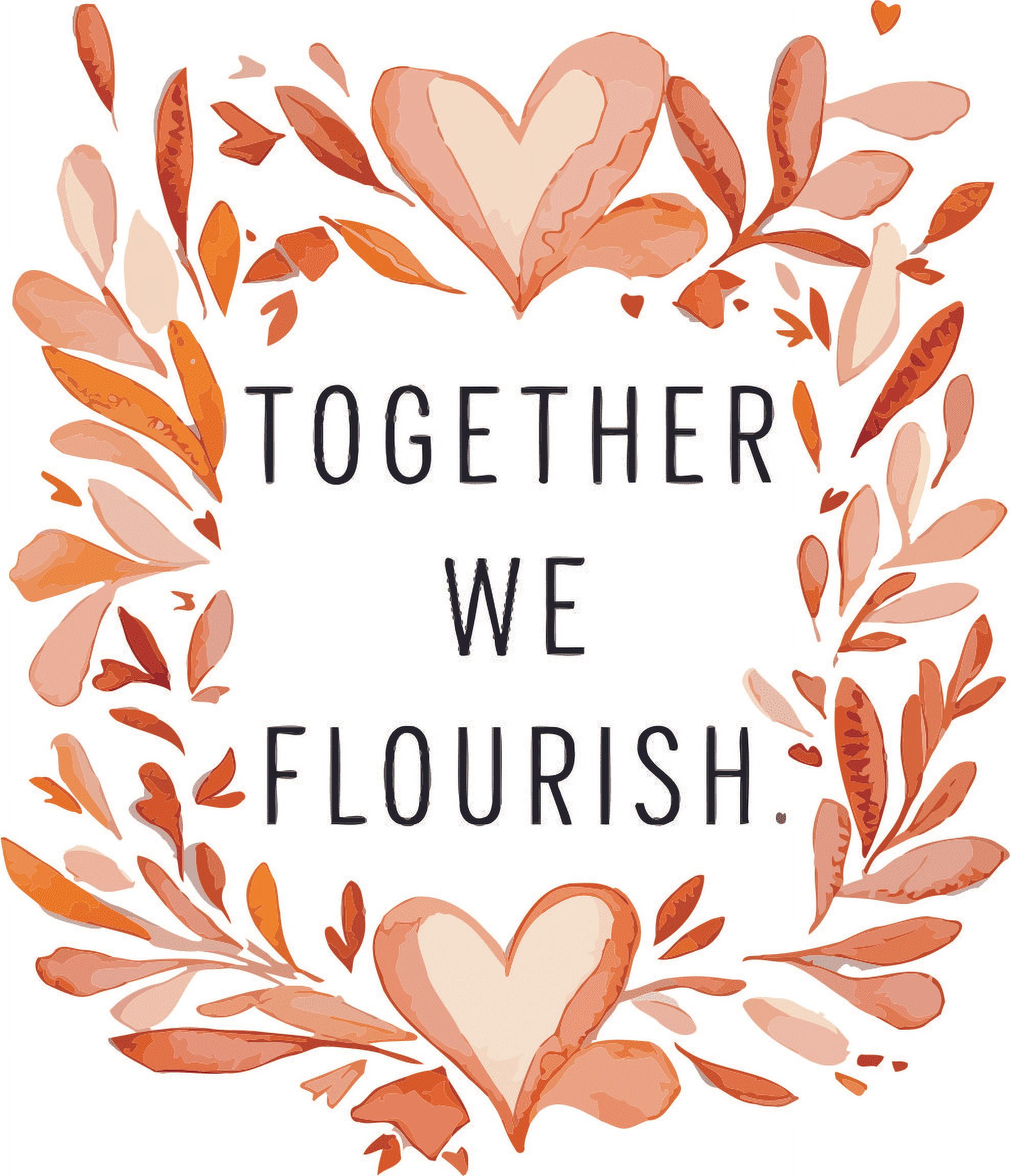Together We Flourish Relationship Love Quote Positive Life Motivation ...