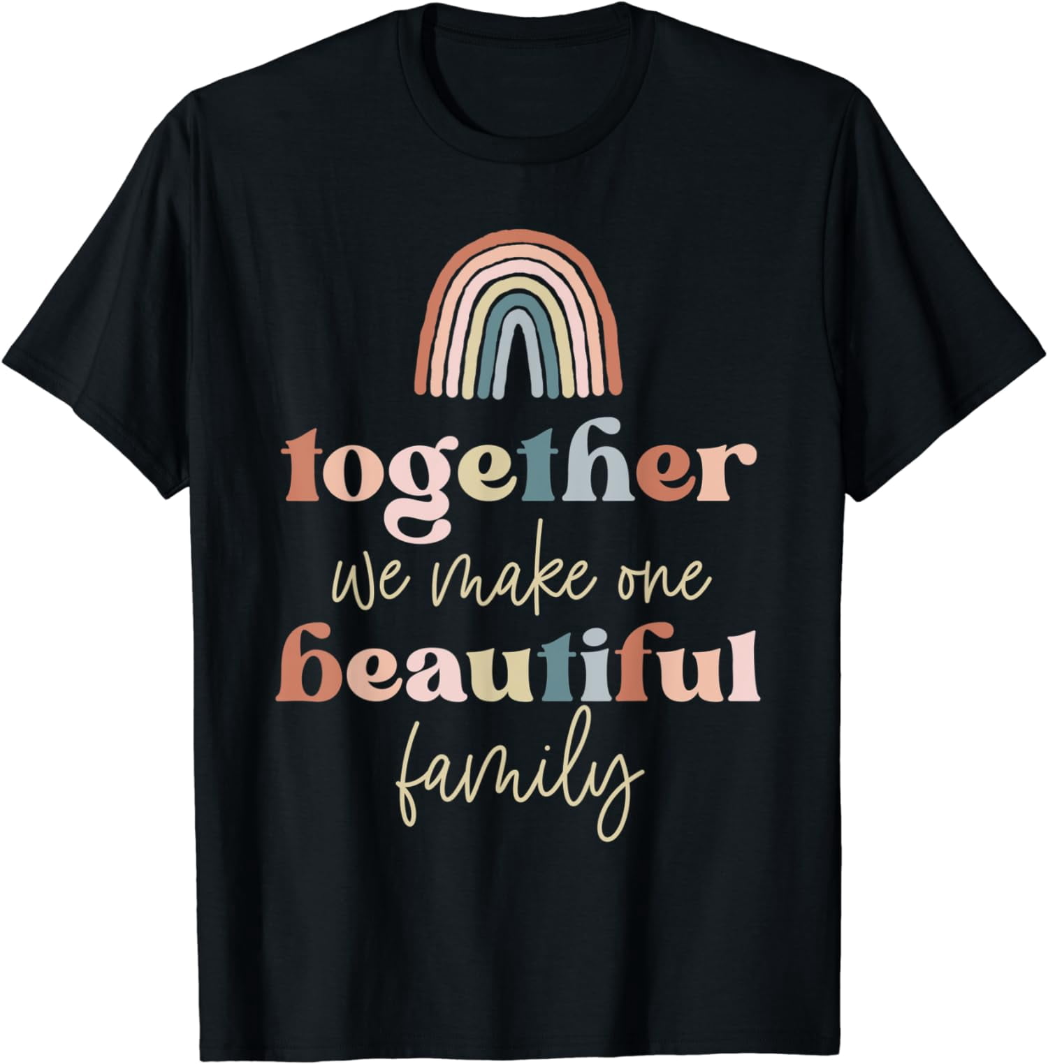 Together We Make One Beautiful Family Reunion Group Matching T-Shirt ...