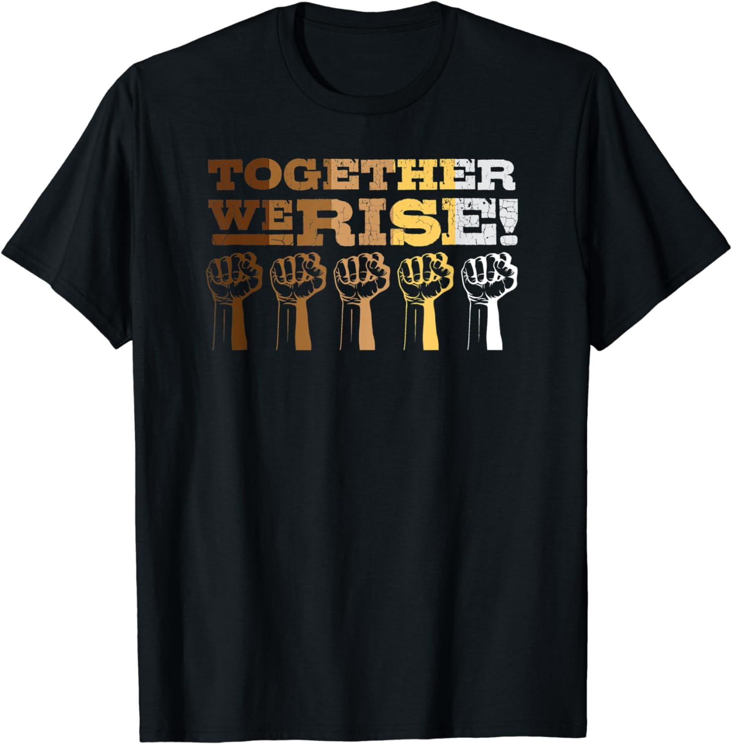 Together We Rise TShirt - Walmart.com