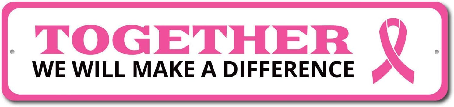 Together We Will Make A Difference Sign Custom Supporting Breast ...