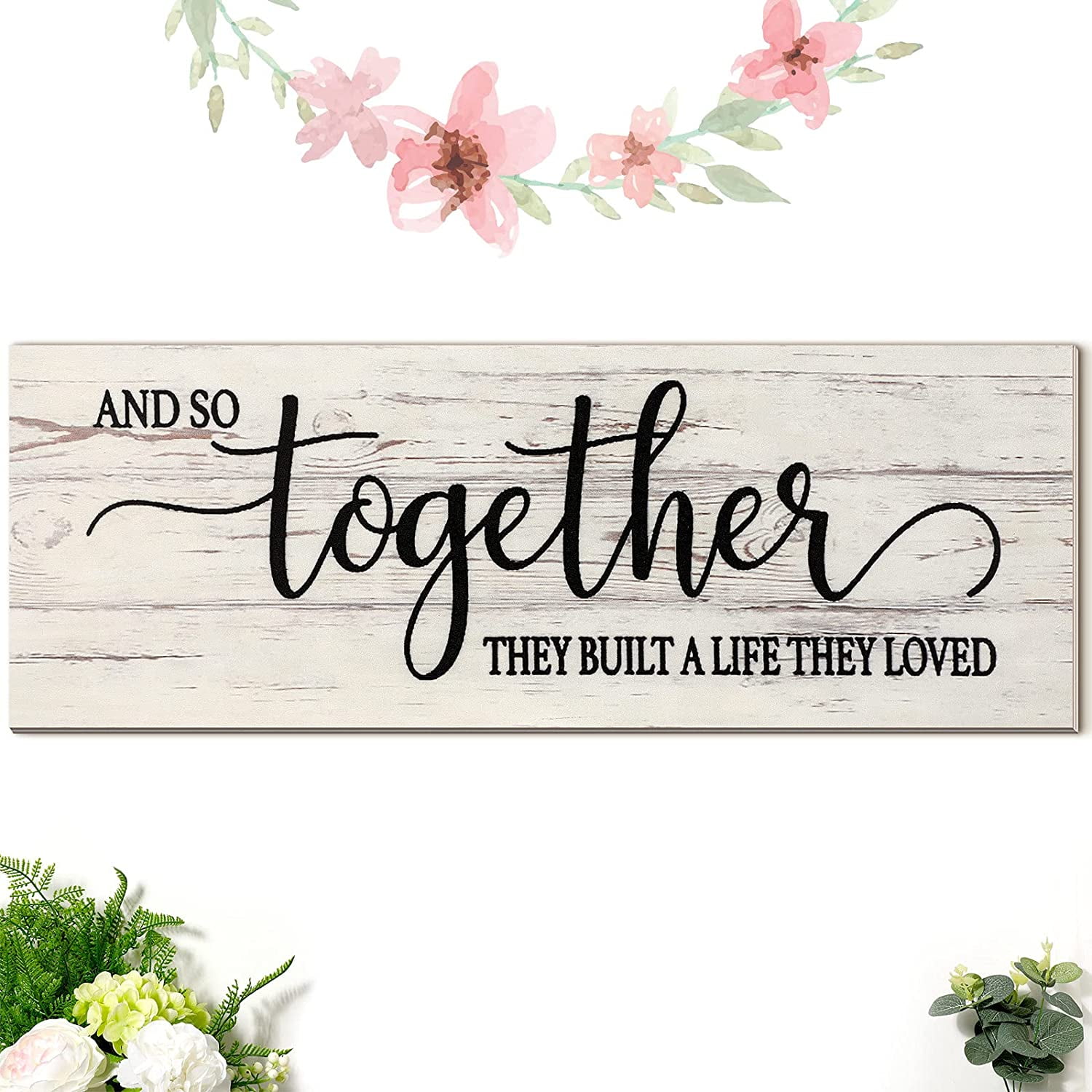 Together Wood Sign and So Together They Built a Life They Loved Wooden ...