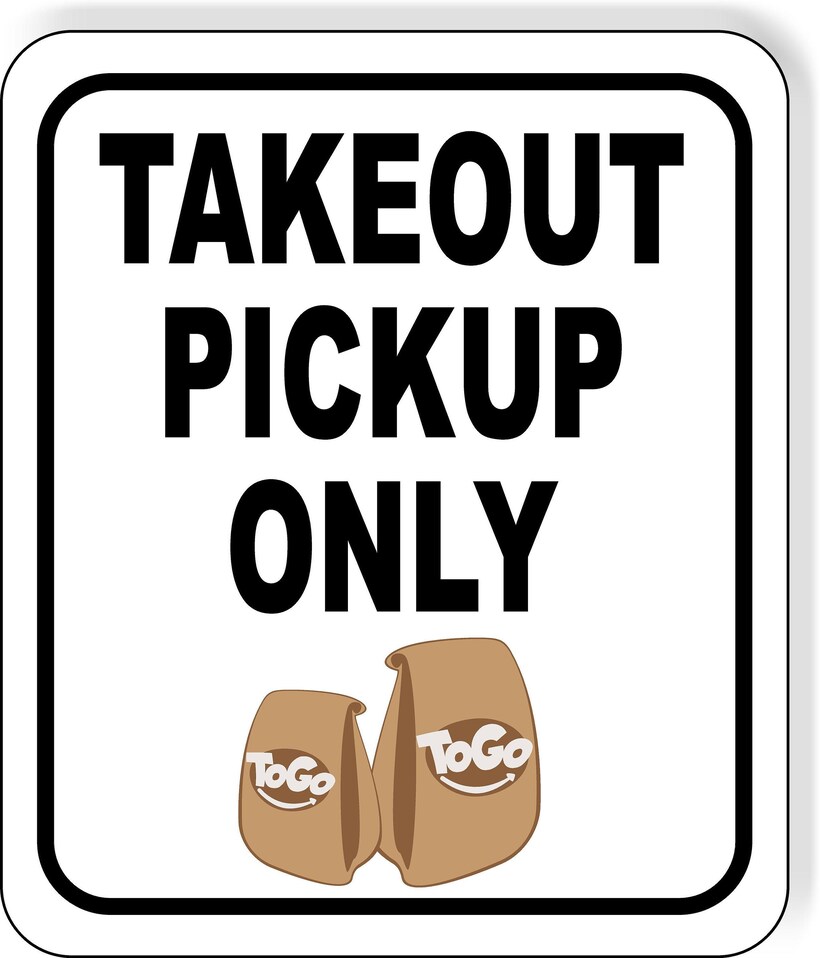Togo Takeout Pickup Only Black Composite Outdoor Sign SIZE: 8" x 12 ...