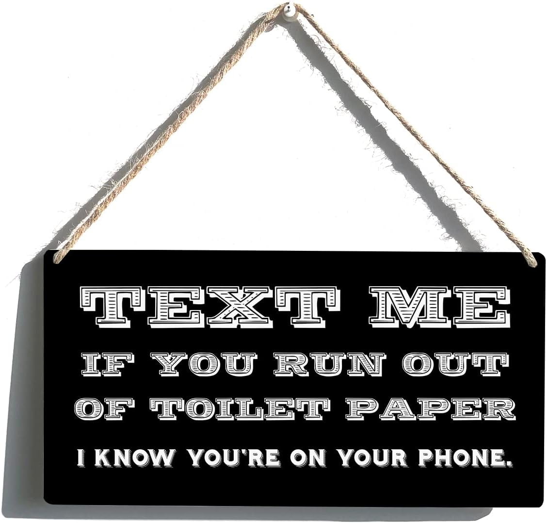Toilet Sign Gift Farmhouse Text Me If You Run out of Toilet Paper Wood ...