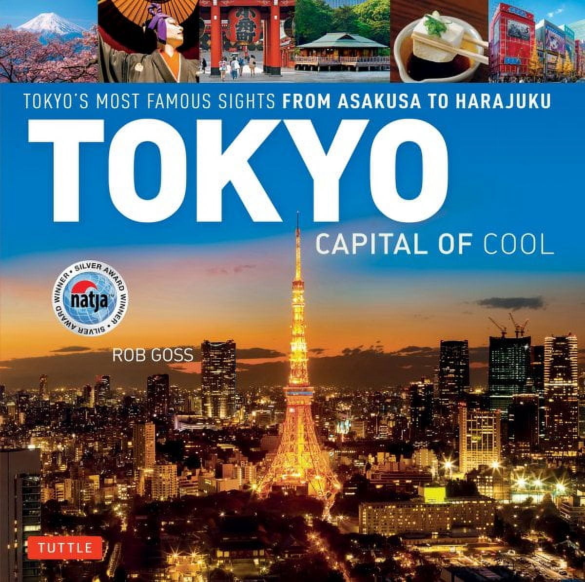 Tokyo - Capital of Cool: Tokyo's Most Famous Sights from Asakusa to ...