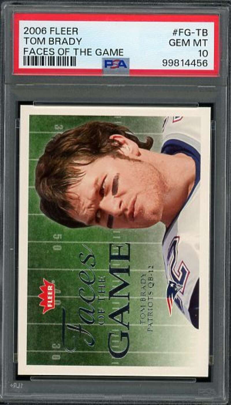 Tom Brady Card 2006 Fleer Faces Of The Game #FG-TB PSA 10 - Walmart.com