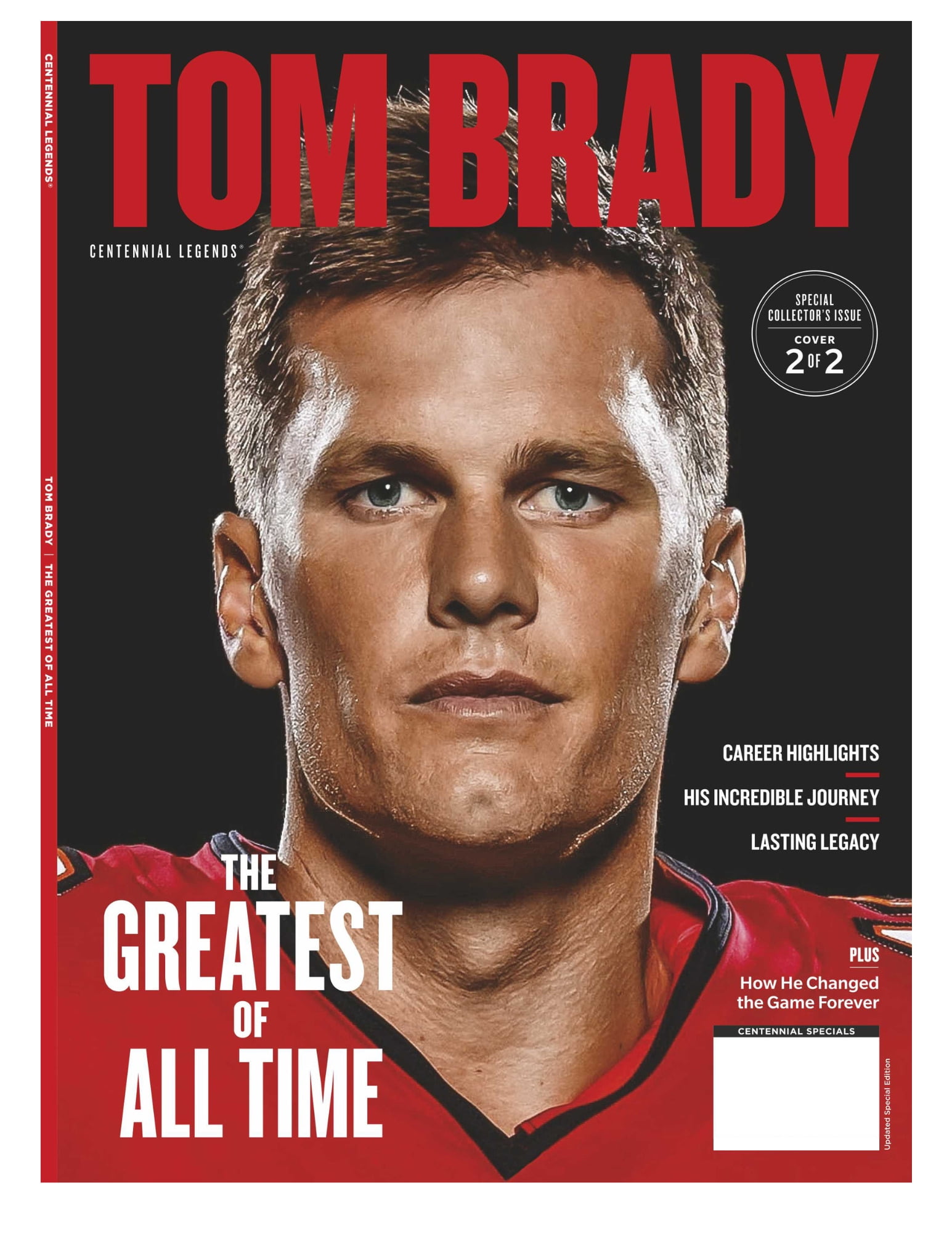 Tom Brady - The Greatest Of All Time - Special Collector's Issue Cover ...