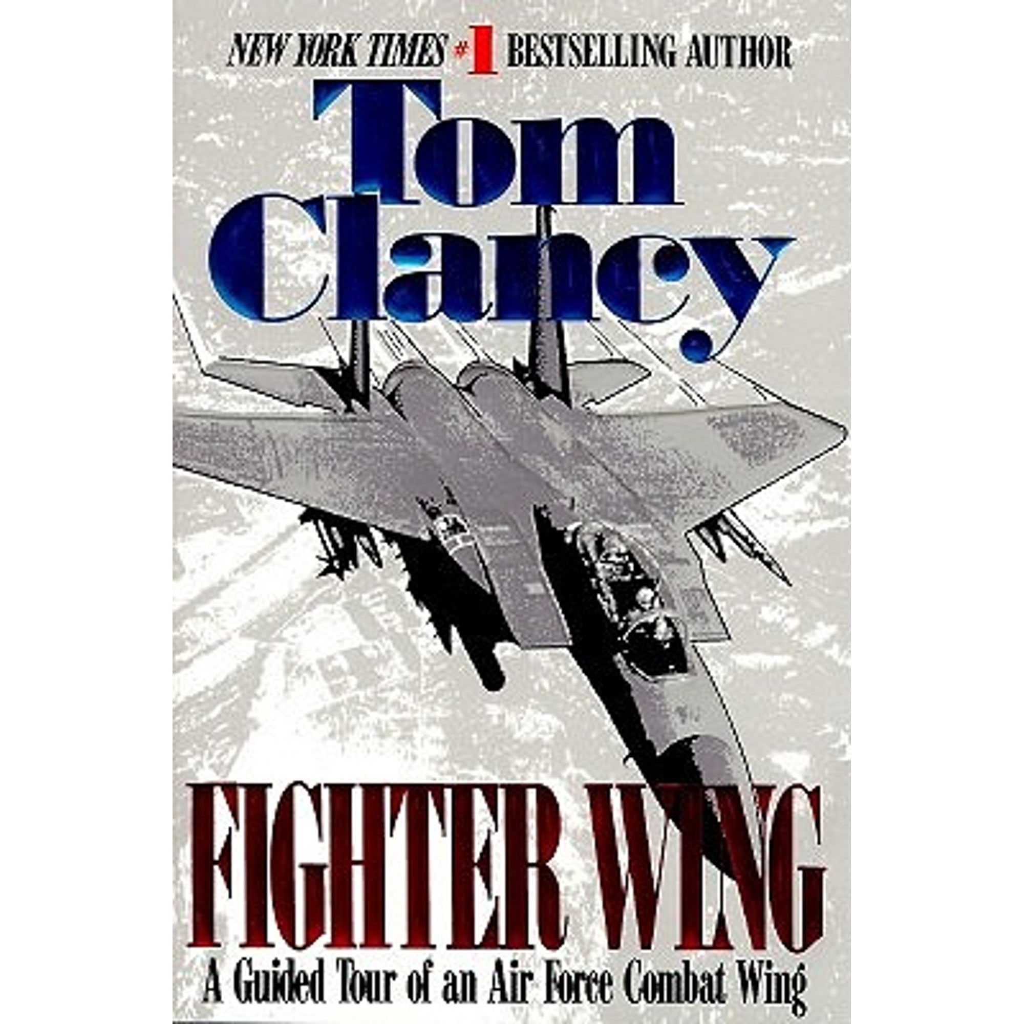 Tom Clancy's Military Referenc: Fighter Wing : A Guided Tour of an ...