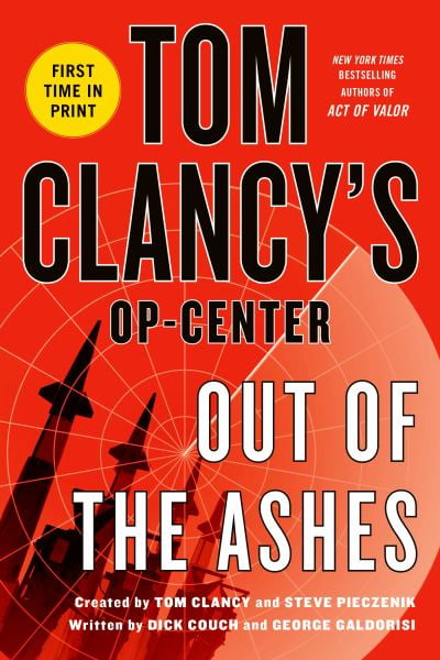 Tom Clancy's Op-Center: Tom Clancy's Op-Center: Out of the Ashes ...