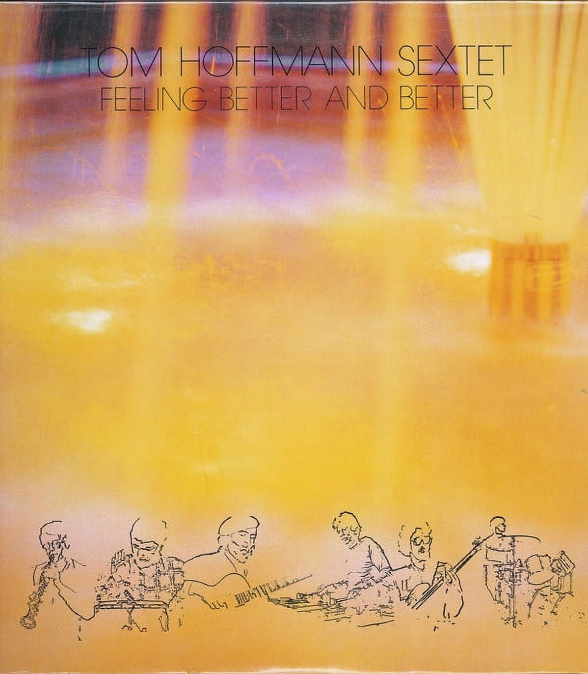 Tom Hoffmann Sextet ‎– Feeling Better And Better (Vinyl) - Walmart.com