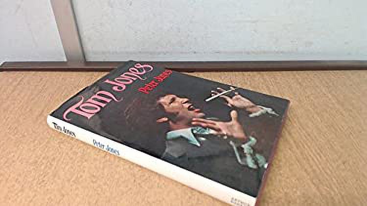 Pre-Owned Tom Jones: Biography of a Great Star (Hardcover) 0213002477 ...
