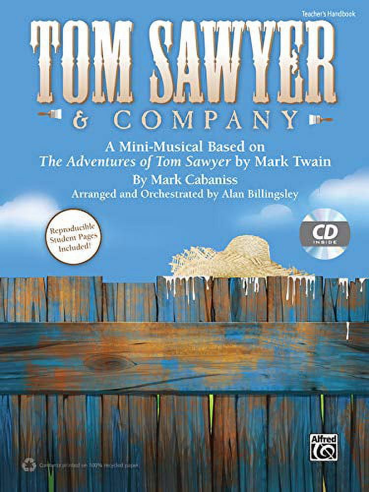 Tom Sawyer & Company : A Mini-musical Based on the Adventures of Tom ...