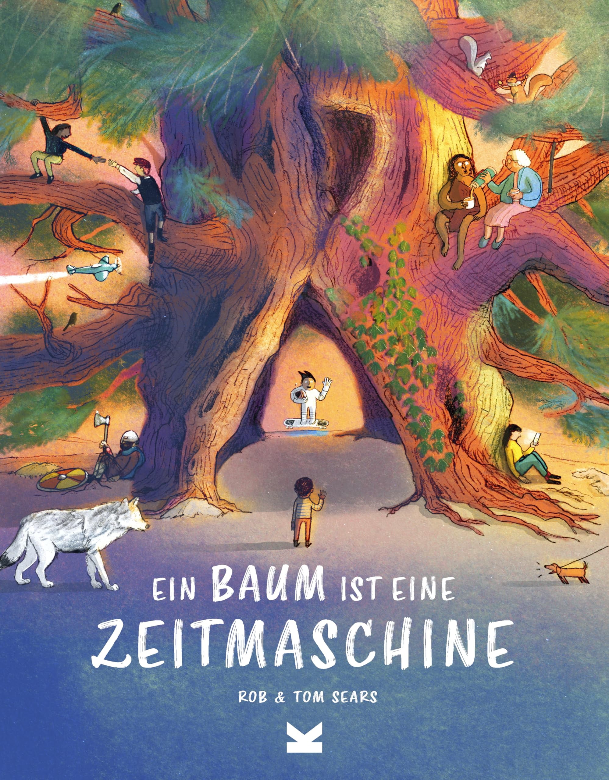 Tom Sears,Frederik Kugler,Rob Sears Ein Baum ist eine Zeitmaschine ...
