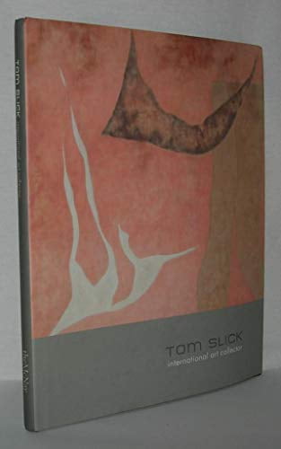 Pre-Owned Tom Slick: International Art Collector: An Exhibition ...