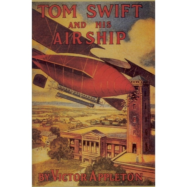 Tom Swift: Tom Swift & His Airship (Hardcover) - Walmart.com