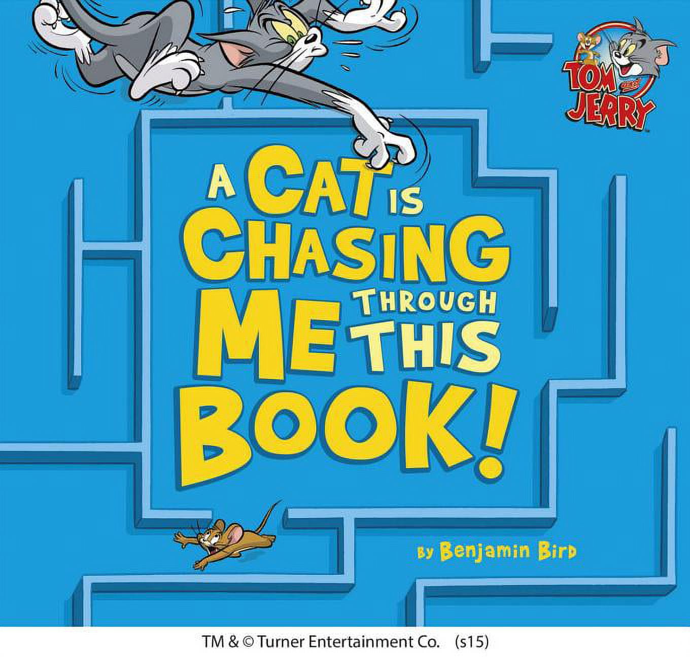 Tom and Jerry A Cat Is Chasing Me Through This Book!, (Hardcover ...