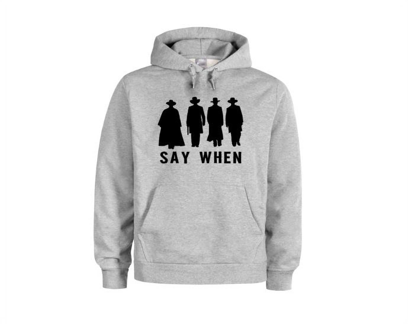 Tombstone Apparel, Say When, Doc Holiday, Unisex Hoodies, Gift For Dad ...