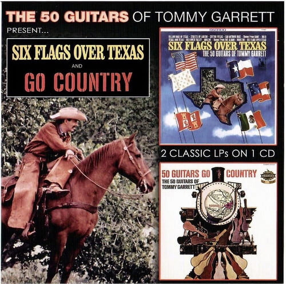 Tommy Garrett - Six Flags Over Texas & 50 Guitars Go Country - Music ...