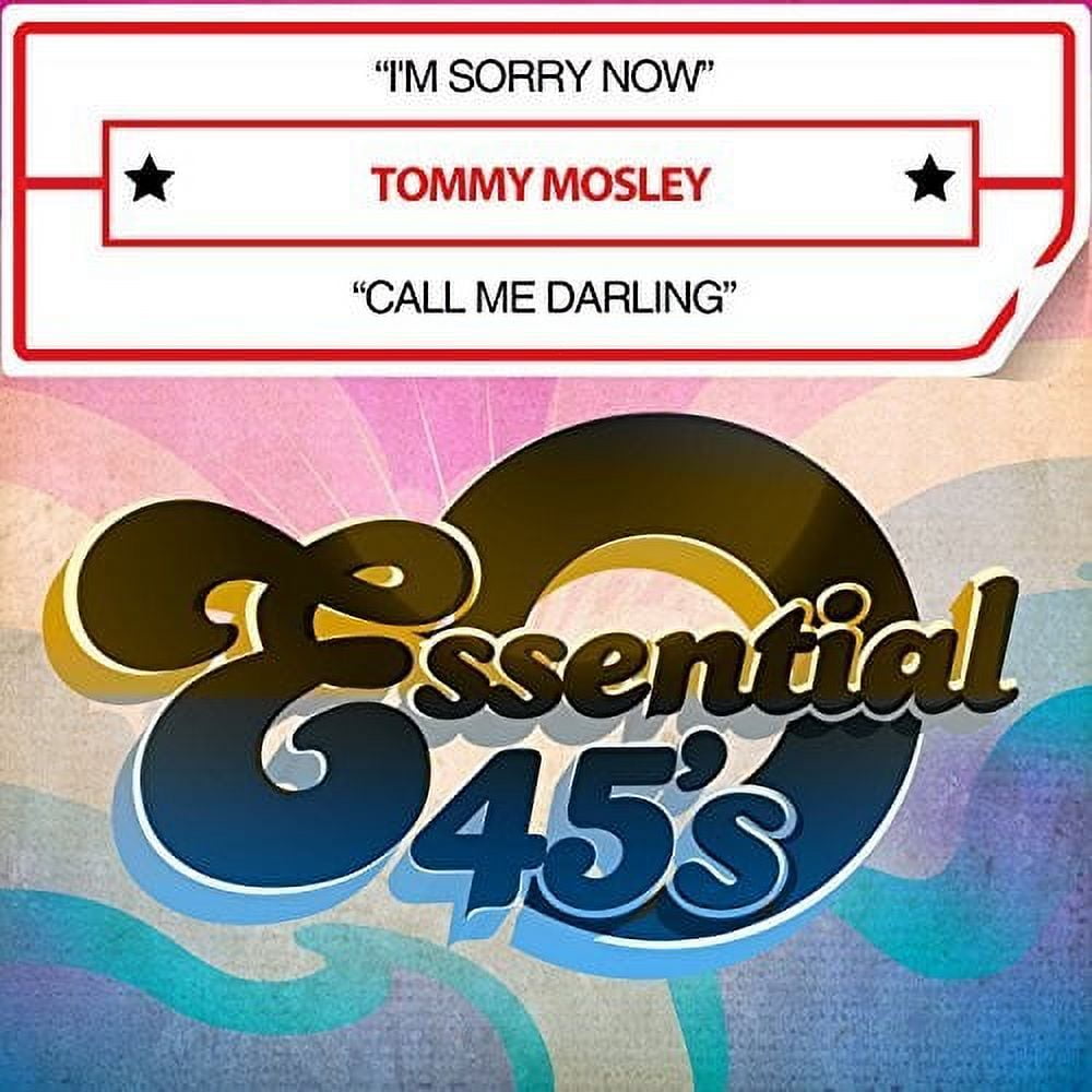 Tommy Mosley - I'm Sorry Now / Call Me Darling - Music & Performance ...