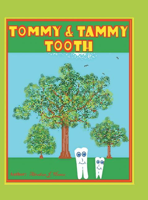 Tommy & Tammy Tooth (Hardcover) - Walmart.com