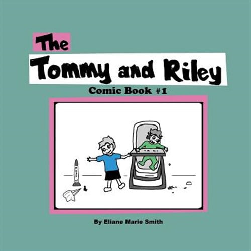 Tommy and Riley: The Tommy and Riley Comic Book #1 (Paperback ...