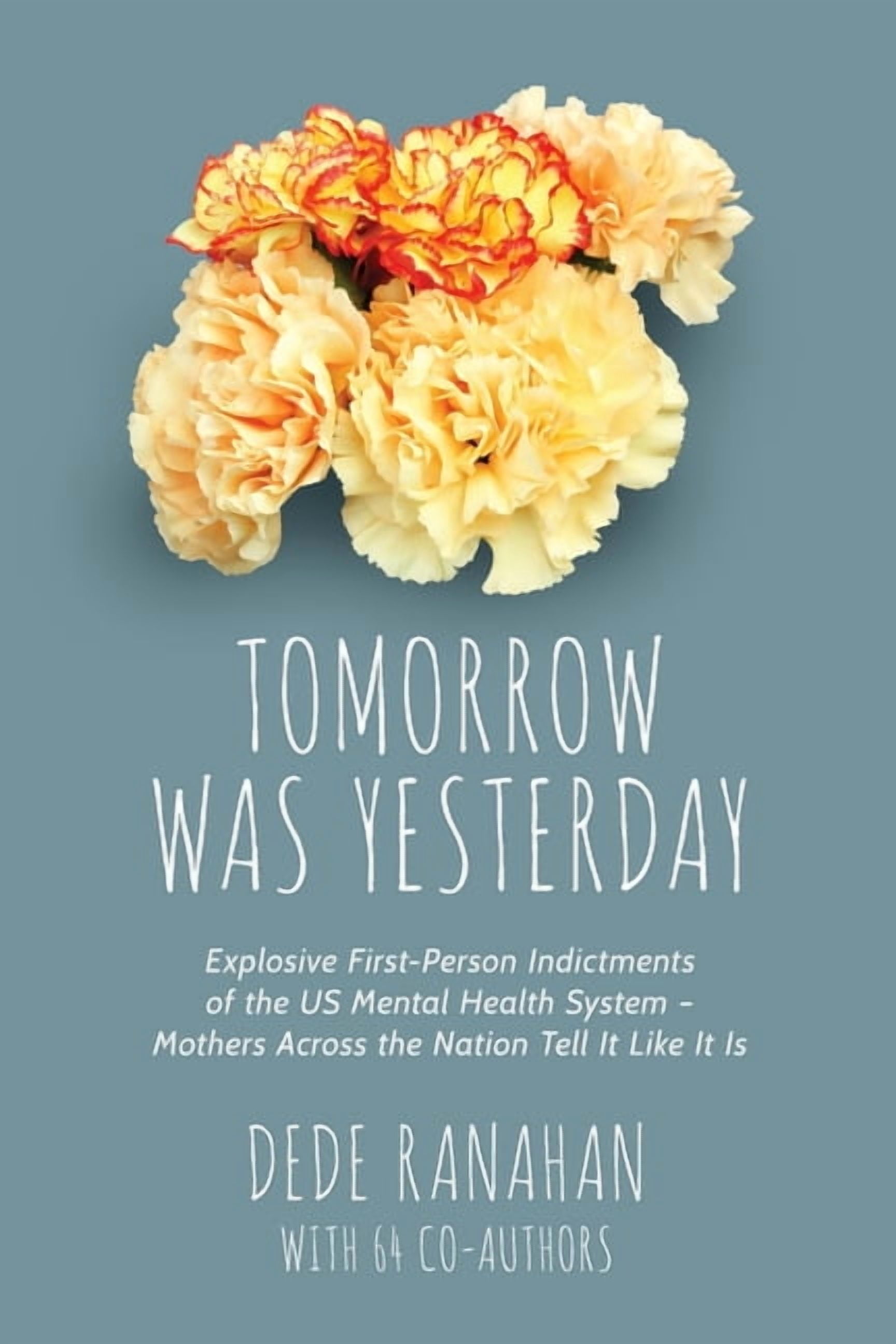 Tomorrow Was Yesterday: Explosive First-Person Indictments of the US ...