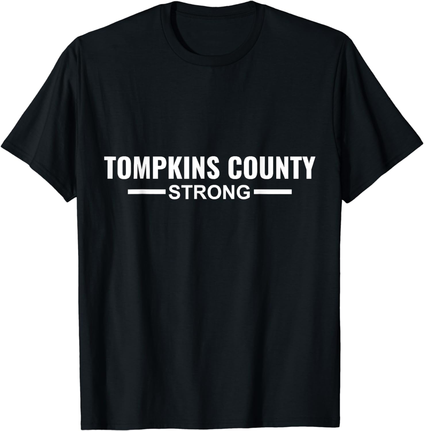 Tompkins County Strong Community Strength Prayer Support T-Shirt ...