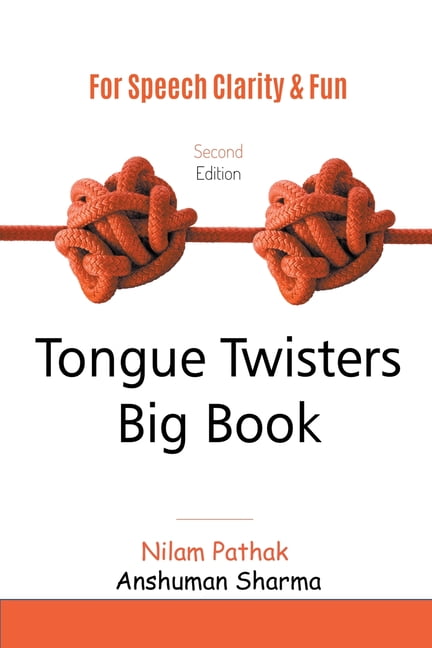Tongue Twisters Big Book: For Speech Clarity & Fun, (Paperback ...