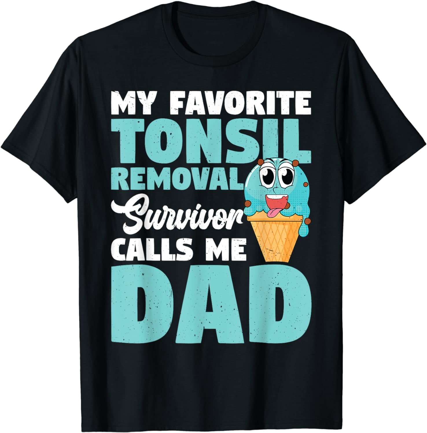 Tonsil Removal Kids Ice Cream Tonsillectomy Recovery Dad T-Shirt ...