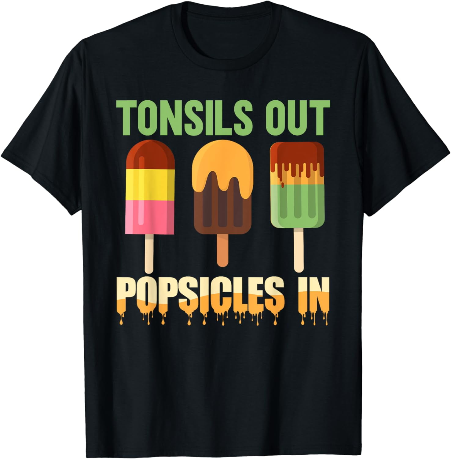 Tonsillectomy Recovery Tonsils Out Popsicles Tonsil Removal T-Shirt ...
