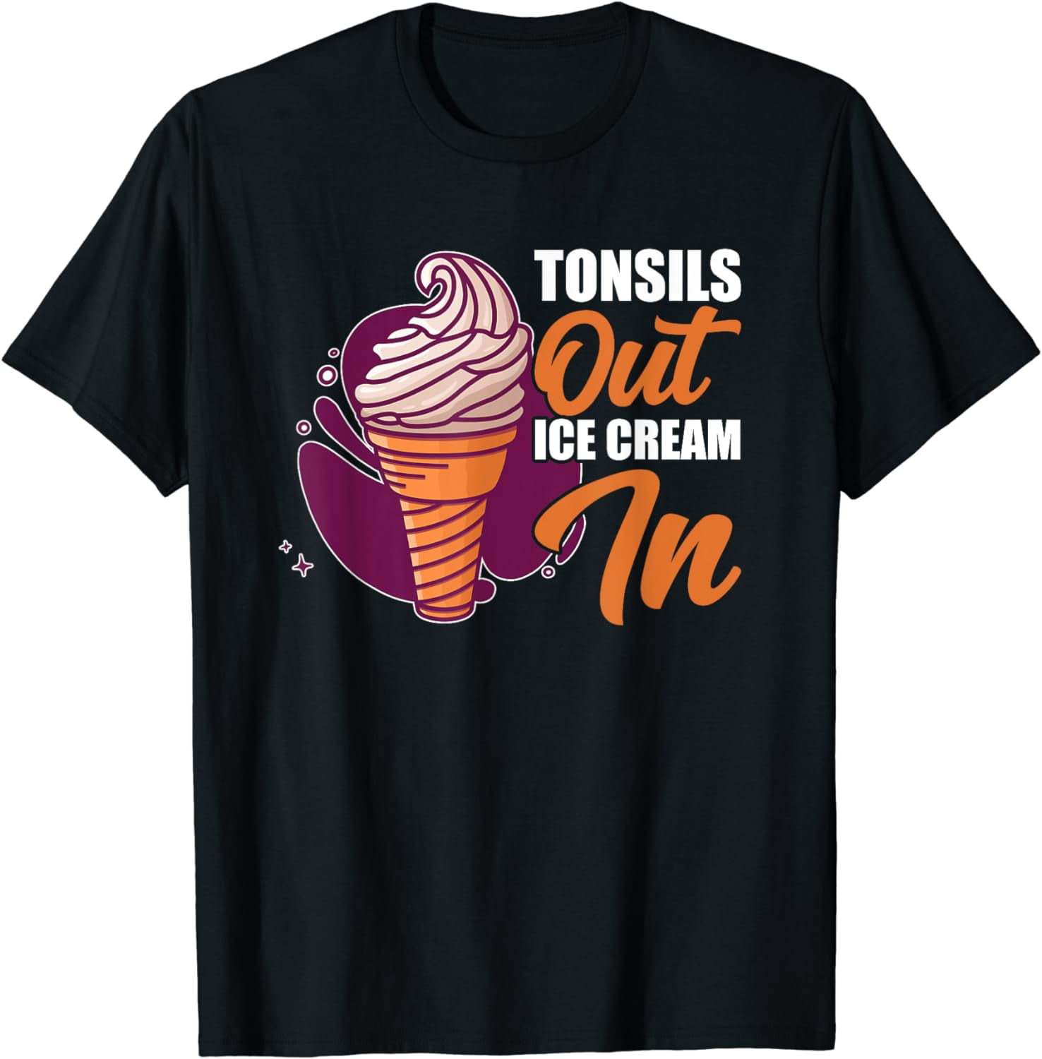 Tonsils Out Ice Cream In Tonsillectomy T-Shirt - Walmart.com