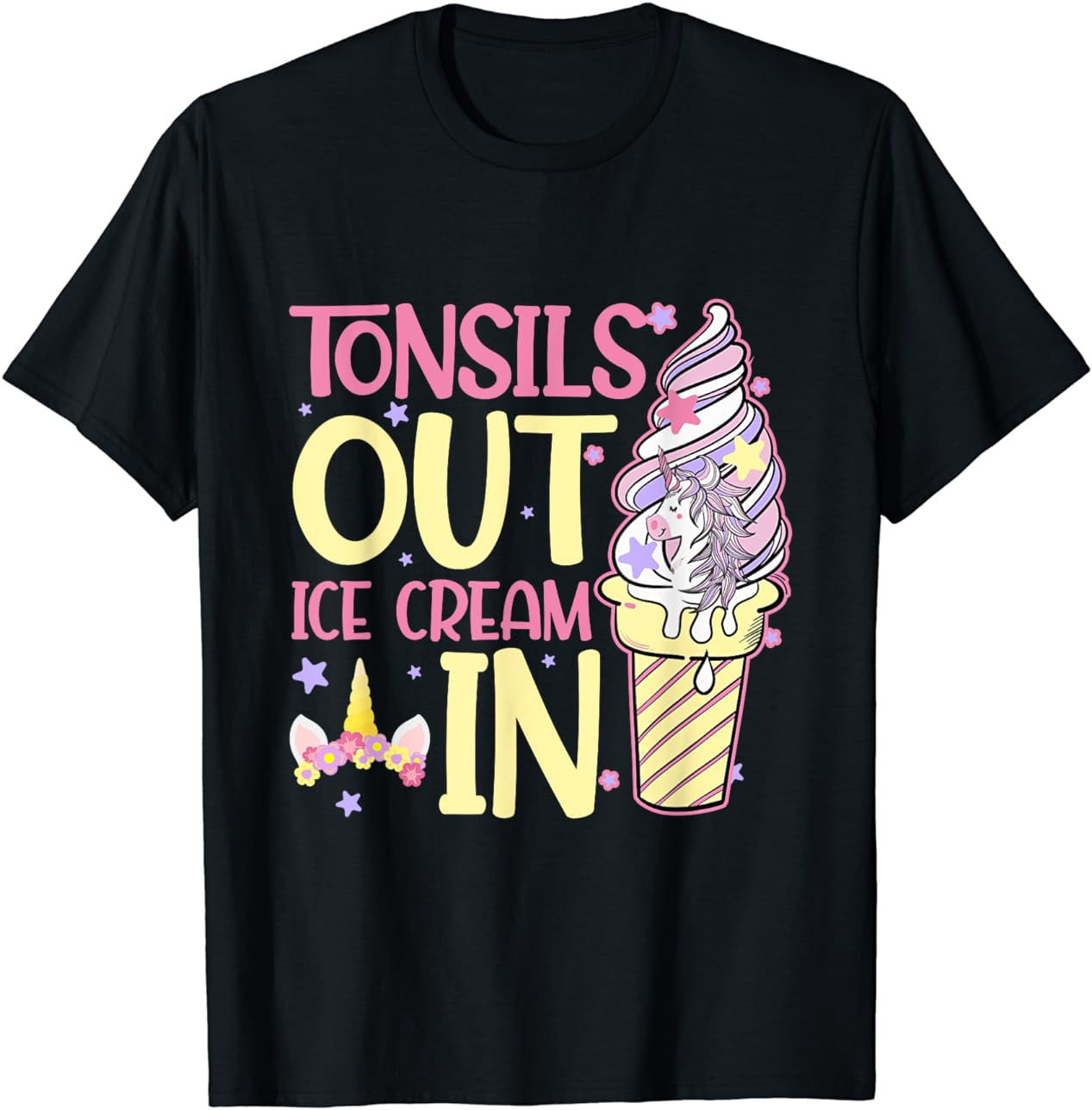 Tonsils Out Ice Cream In Unicorn Children Get Well T-Shirt - Walmart.com