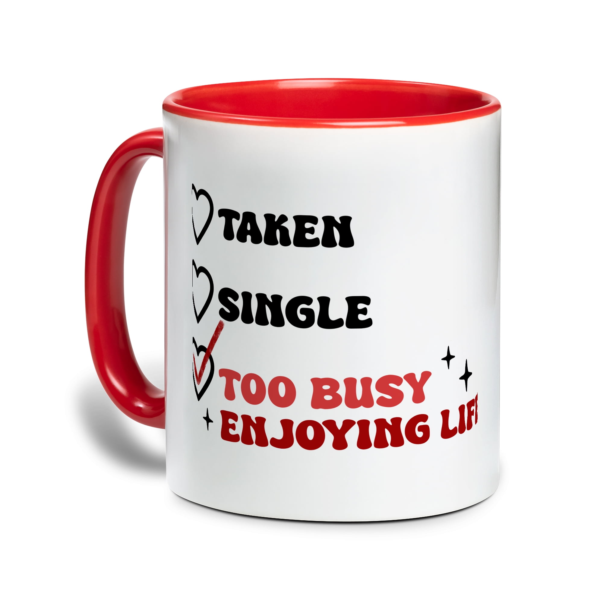 Too Busy Enjoying Life Perfect Love Day Gift Idea Red 11oz Ceramic ...