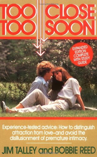 Pre-Owned Too Close Too Soon Avoiding The Heartache Of Premature ...