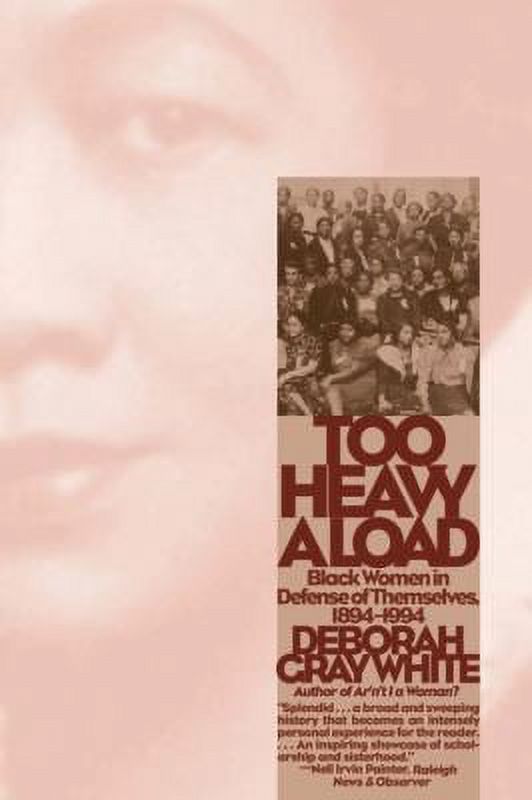 Pre-Owned Too Heavy a Load: Black Women in Defense of Themselves, 1894 ...