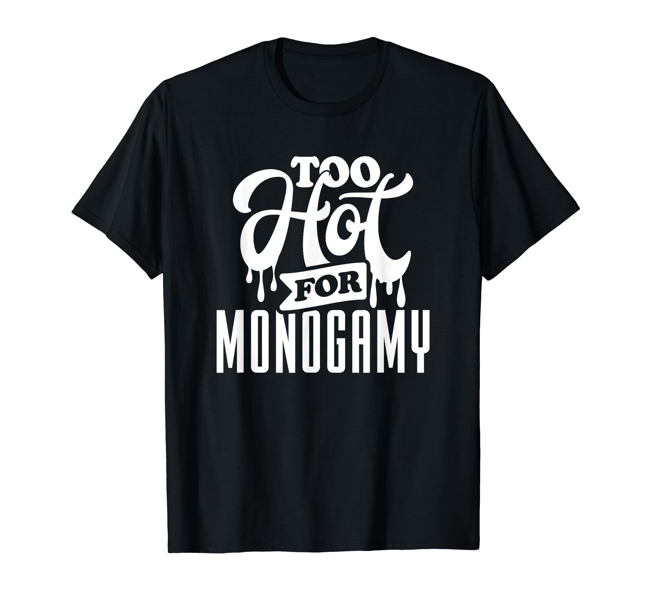 Too Hot for Monogamy, Polyamory Pride, Polyamorous Throuple T-Shirt ...