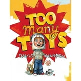 Too Many Toys, (Hardcover) - Walmart.com