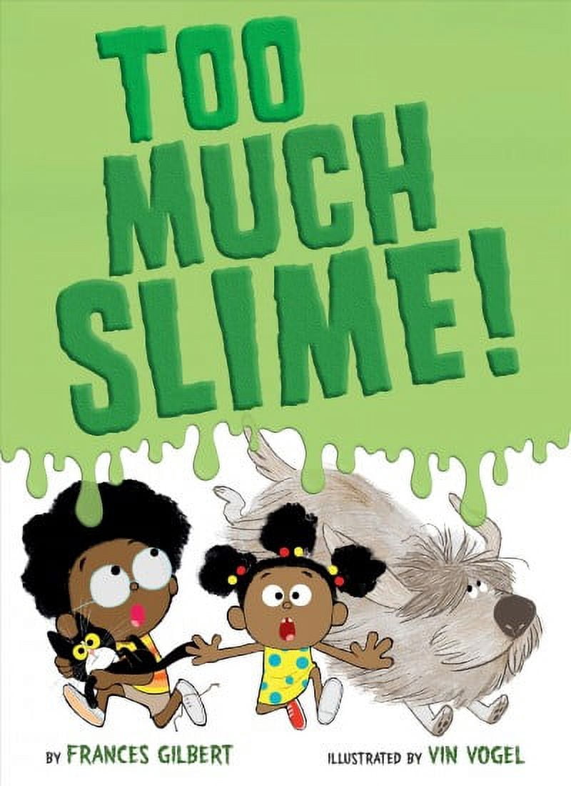 Too Much Slime