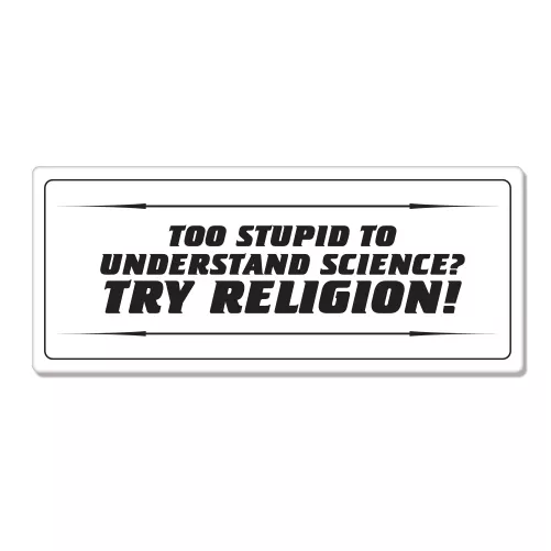 Too_Stupid_To_Understand_Science Sticker Decal Phone Decal Water Bottle ...