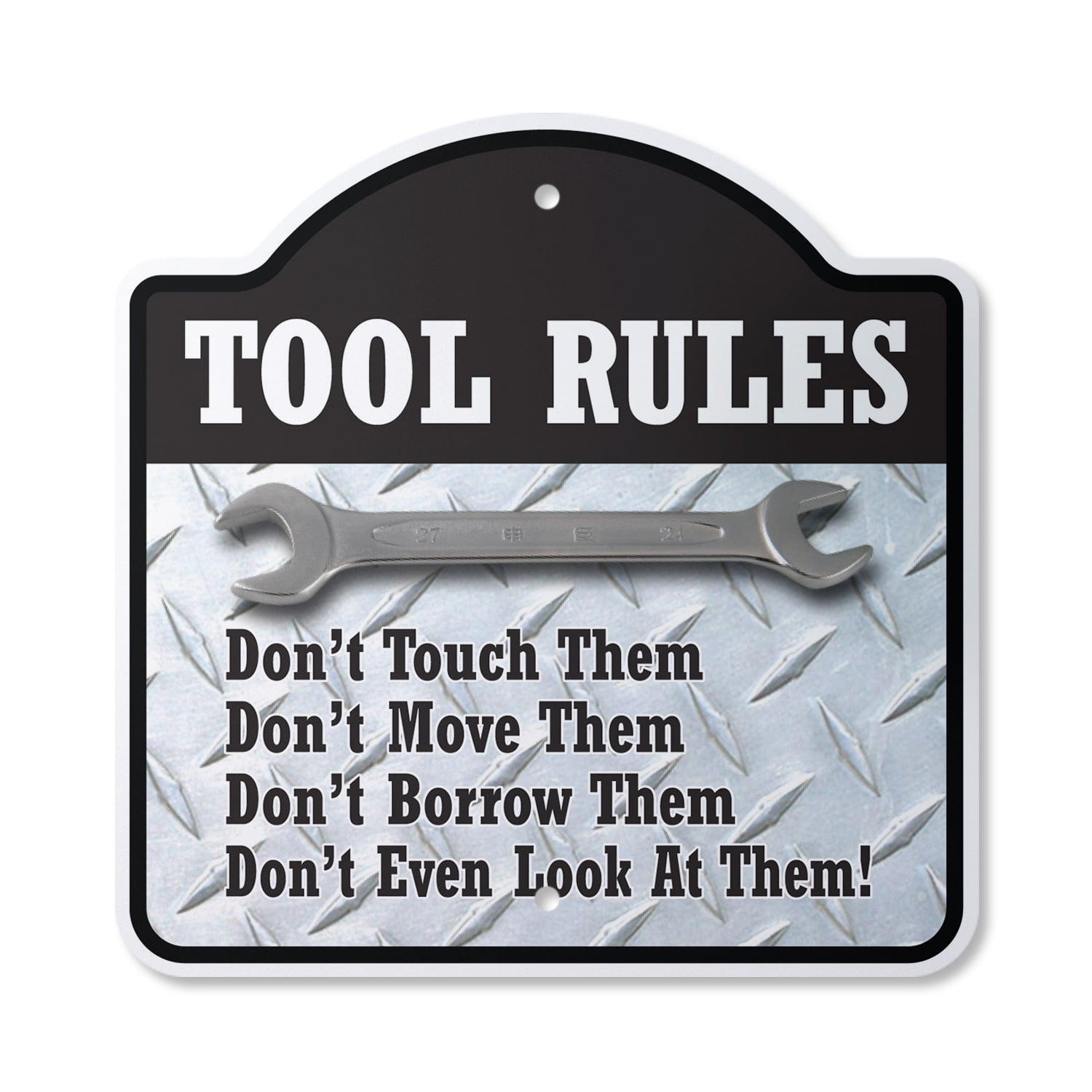 Tool Rules Don't Touch Move Borrow Or Look 12" X 12" Sign | Indoor ...