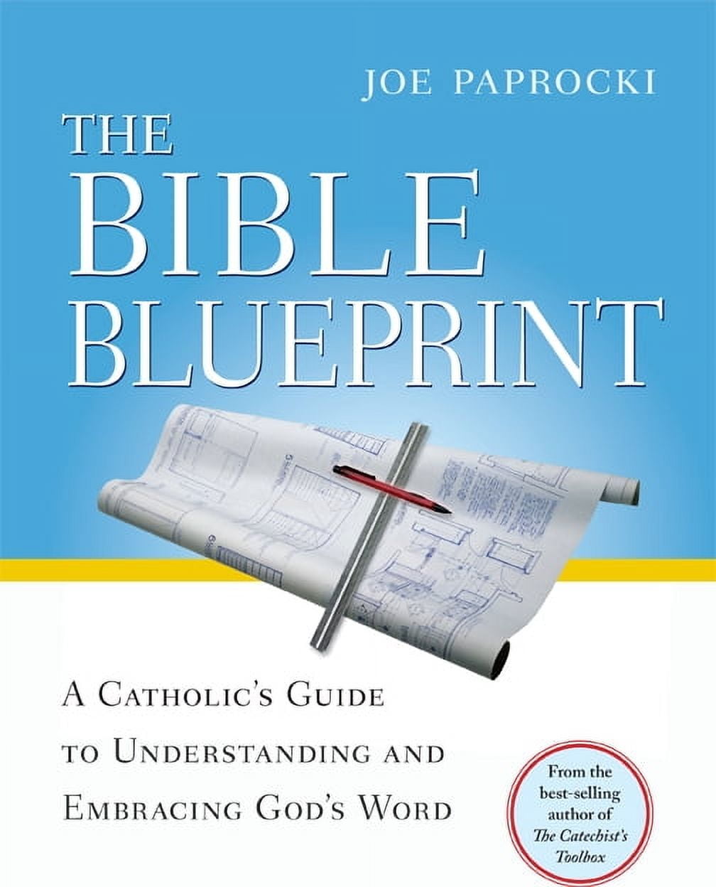 Toolbox Series: The Bible Blueprint : A Catholic's Guide to Understanding and Embracing God's ...