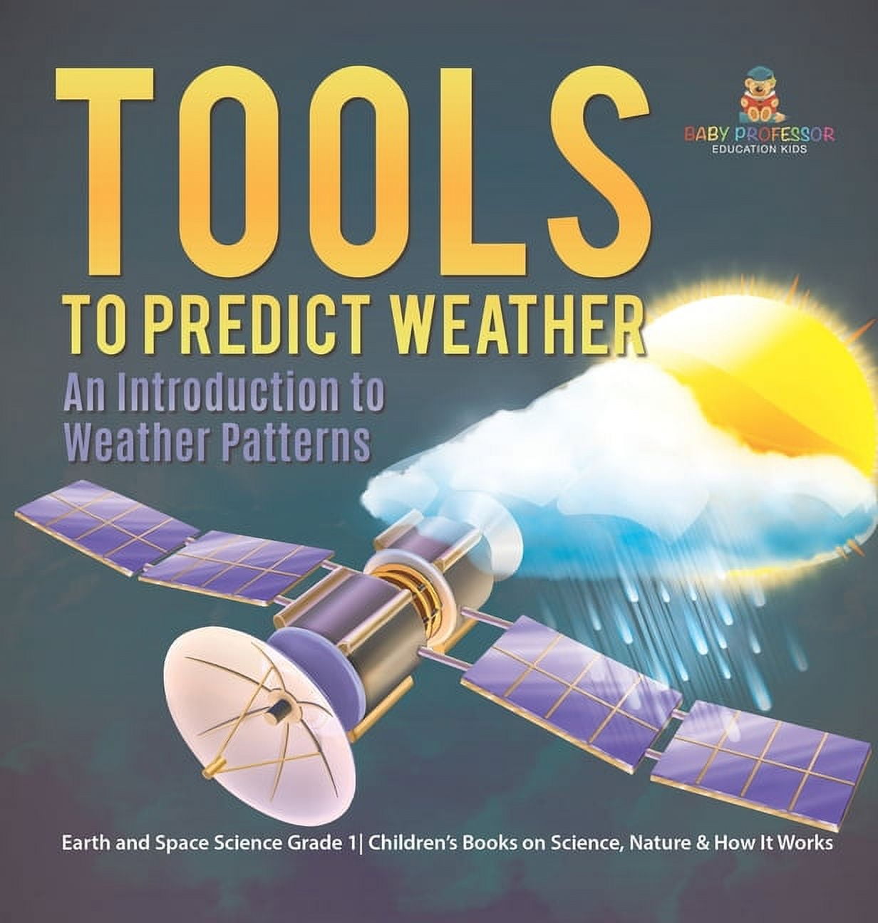Tools to Predict Weather: An Introduction to Weather Patterns Earth and ...