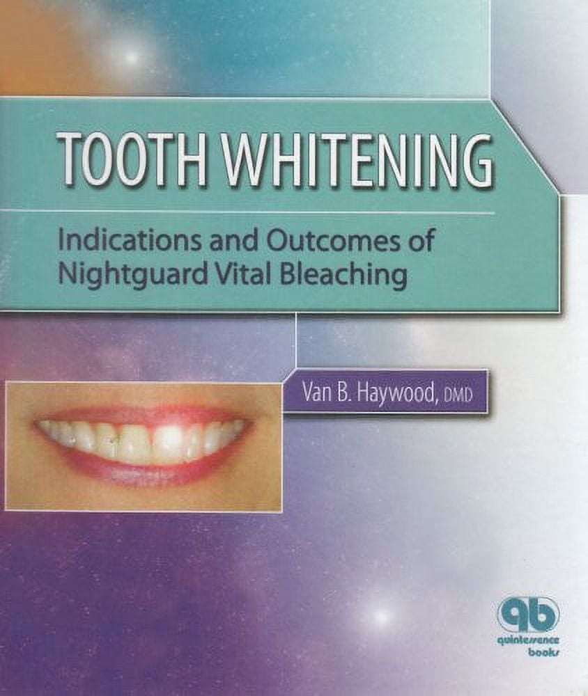 Tooth Whitening: Indications and Outcomes of Nightguard Vital Bleaching ...