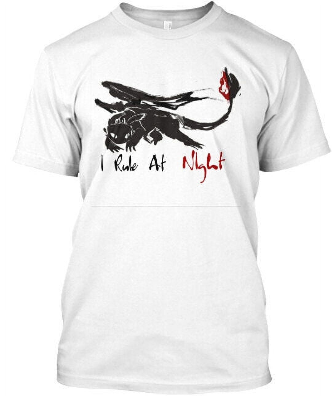 Toothless Night Fury I Rule At Night T-Shirt Made in the USA Size S to ...
