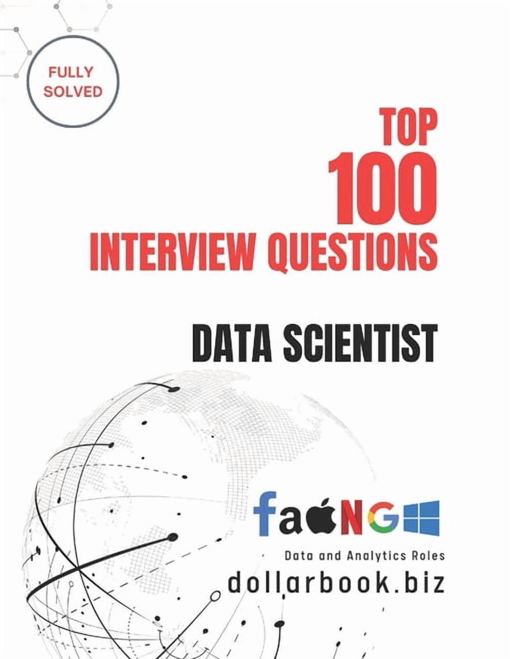 Top 100 Interview Questions: Data and An Top 100 Data Scientist ...